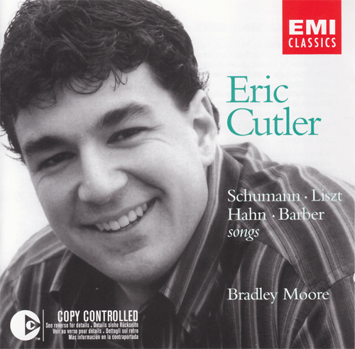 Eric Cutler : Schumann - Liszt - Hahn - Barber songs